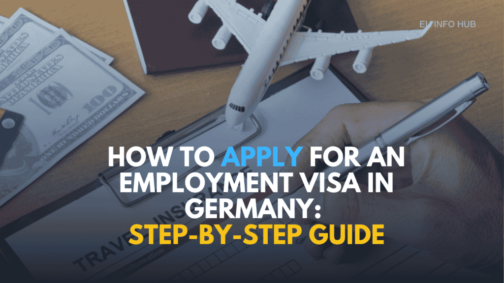 How to Get a European Work Visa in 2025? | EU Info Hub